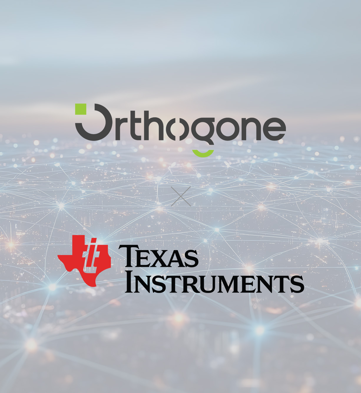 Orthogone Becomes Texas Instruments Design Partner