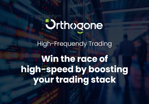 High-Frequency Trading Engineering | Orthogone Technologies
